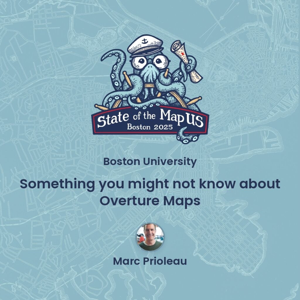 State of the Map US 2025 - Overture Maps Foundation